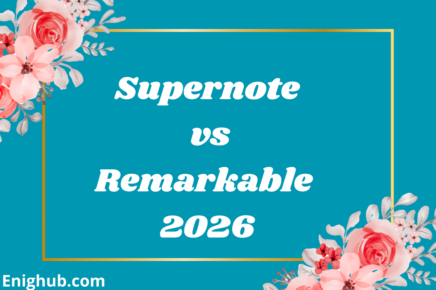 Supernote vs Remarkable Which Digital Notebook Is Better in 2026?