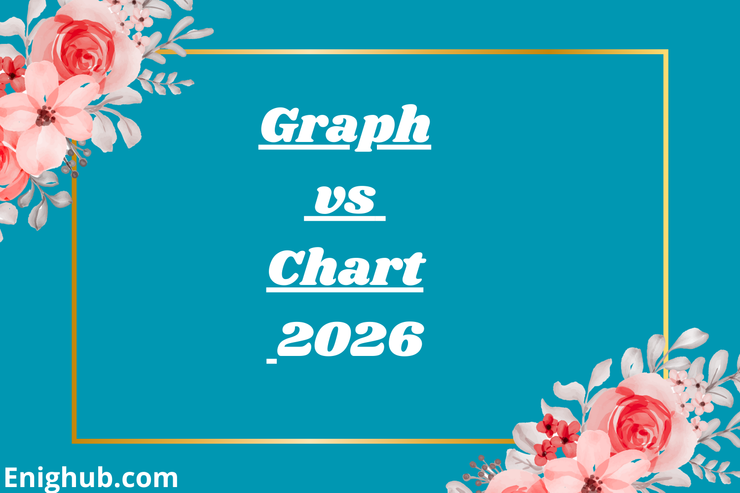 Graph vs Chart A Clear, Simple Guide to Understanding the Difference (2026)